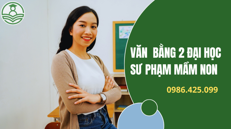 Văn bằng 2 Sư phạm mầm non 2024 - [Đang xét tuyển]